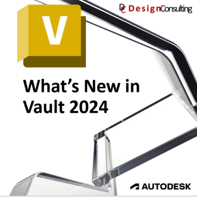 Whats New In Autodesk Vault 2024 | Design Consulting